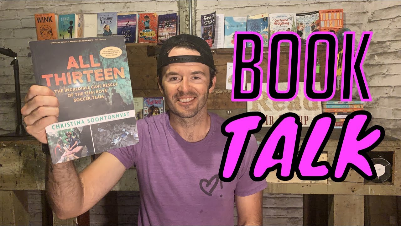 All Thirteen: The Incredible Cave Rescue of the Thai Boys' Soccer Team ...