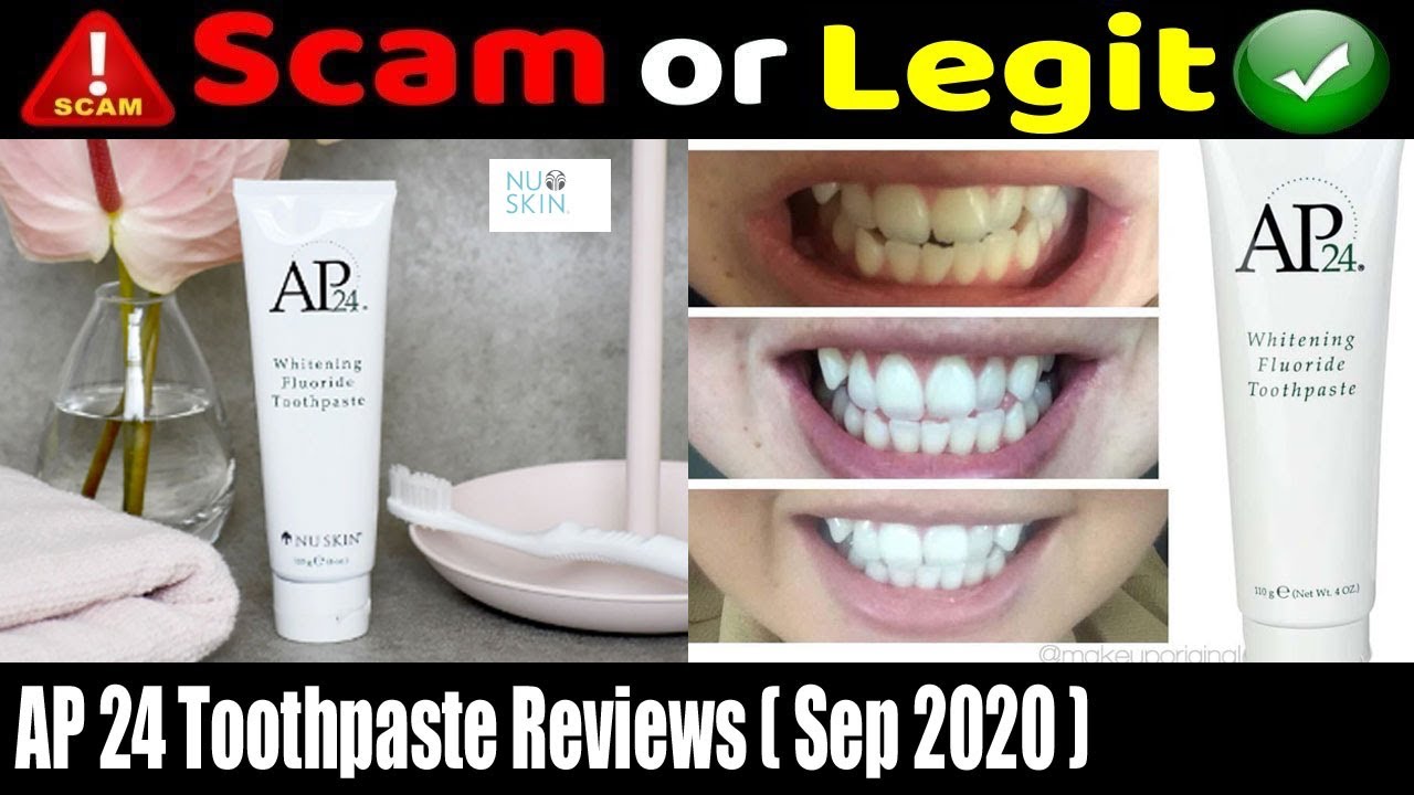 AP 24 Toothpaste Reviews (Sep 2020) ! Is nuskin.com scam or legit ...