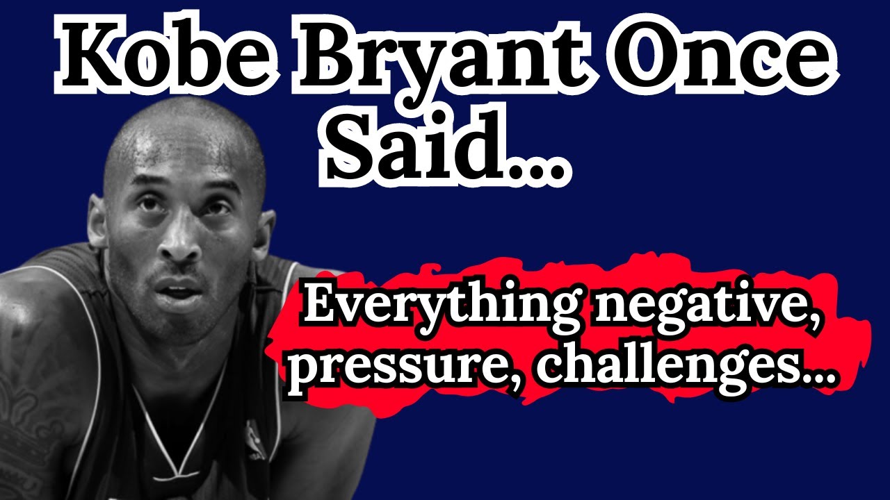 Kobe Bryant Once Said - Motivational | Inspirational quotes - YouTube