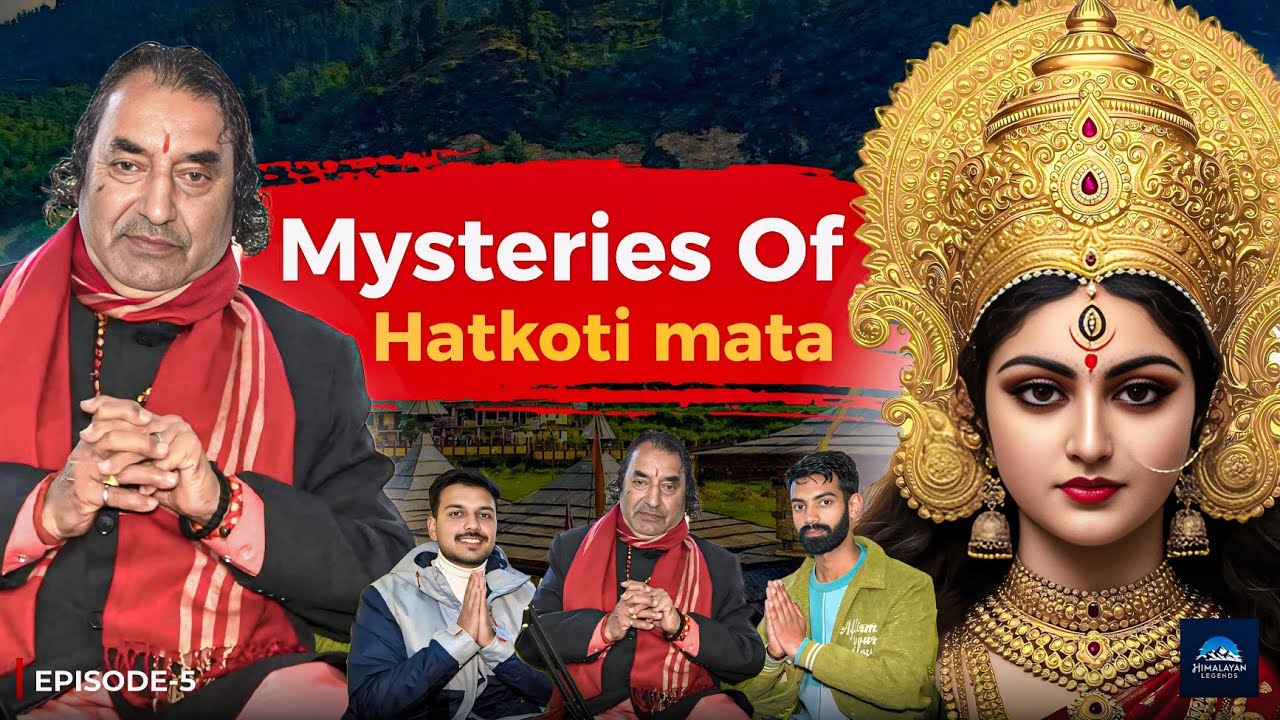 SHAKTIVANI - The Hatkoti Mata Chronicles || With Sh.Om Prakash Sharma || Ep.5 - YouTube