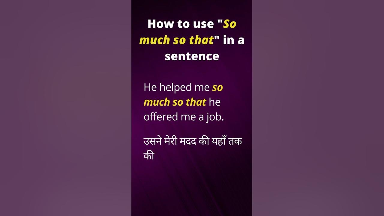 How To Use So Much So That In A Sentence And Its Meaning YouTube how-to-use-so-much-so-that-in-a-sentence-and-its-meaning-youtube