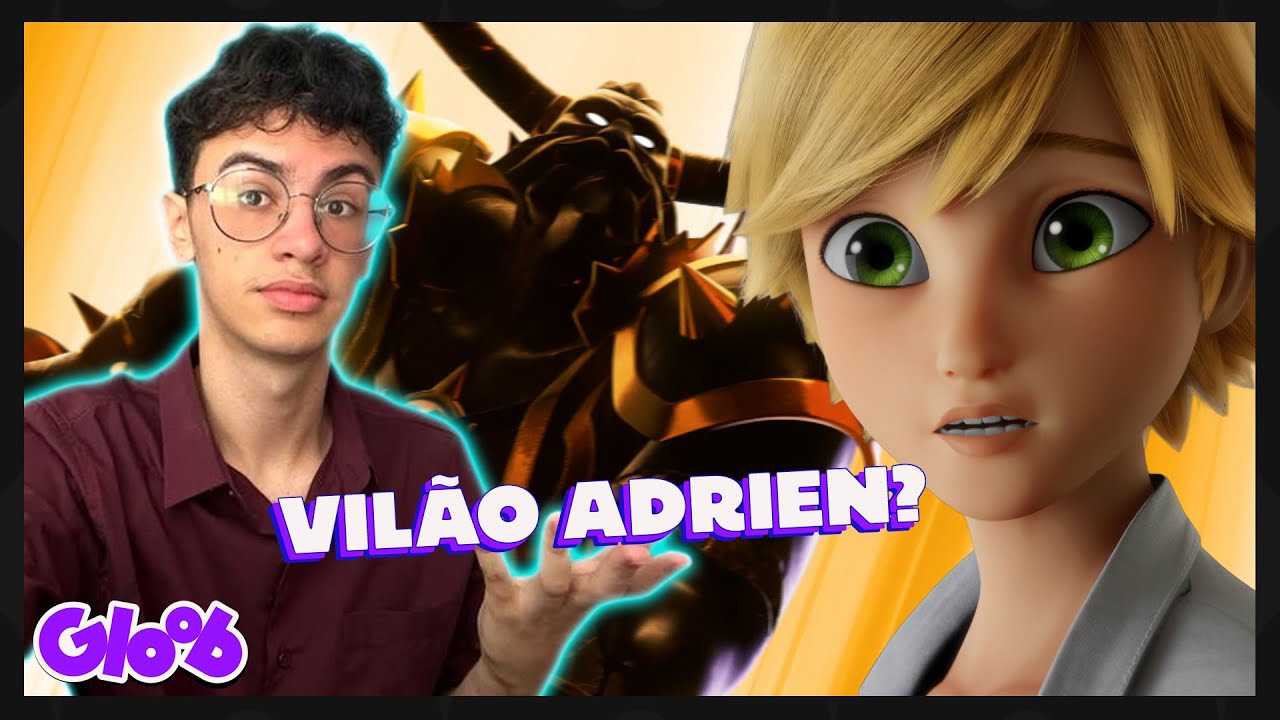 ADRIEN VAI SE TORNAR O NOVO VILÃO? 😱 | MIRACULOUS LADYBUG 6ª TEMP ...