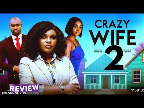 CRAZY WIFE - NIGERIAN MOVIE REVIEW / LATEST 2026 NOLLYWOOD / SARIAN MARTIN MIRACLE GODWIN 