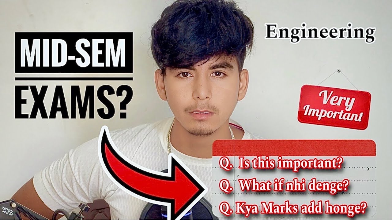 What is MID-Semester Exams? Importance of MID-Sem exams in ENGINEERING ...
