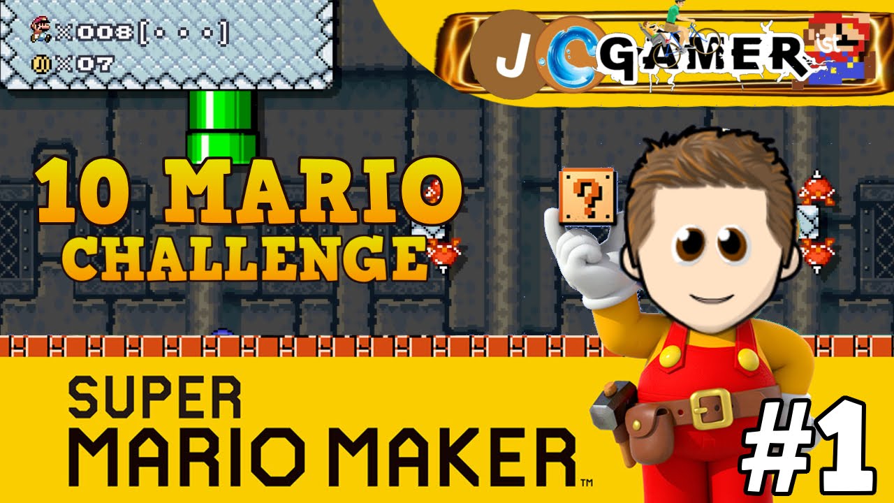 10 MARIO CHALLENGE ~ Super Mario Maker #1 - YouTube