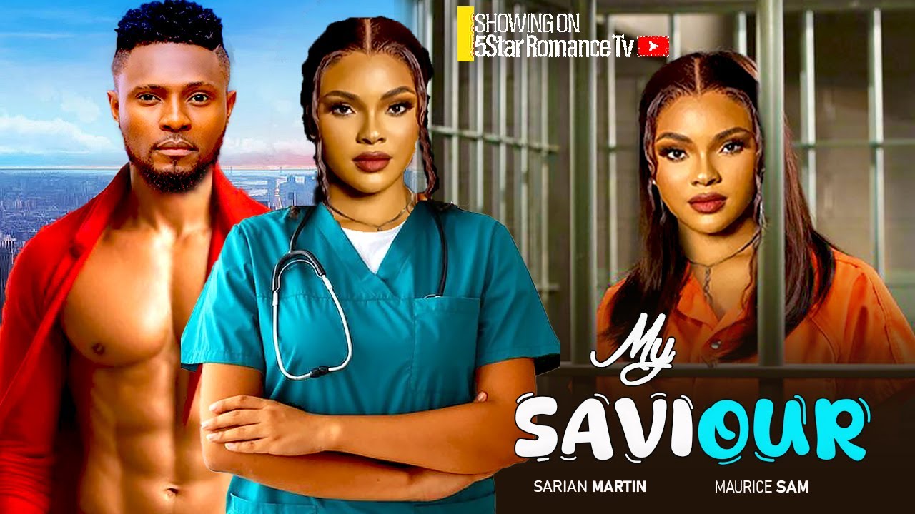 My Savior - Sarian Martin,Maurice Sam New Nigerian Movie 2024 - YouTube