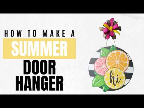 How to Make a Hi Lemon Door Hanger | Easy Summer Door Decor DIY