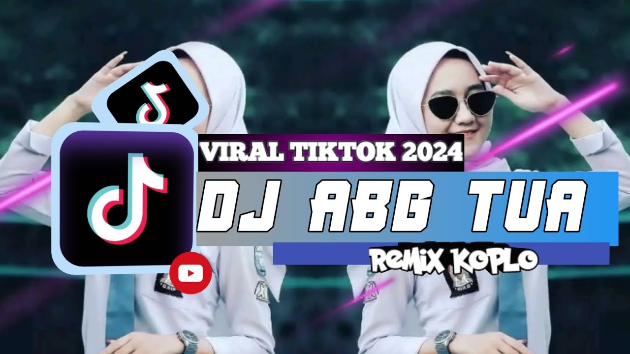 DJ ABG TUA VIRAL TIKTOK TERBARU 2024!! inikan yang kalian cari remix koplo - YouTube
