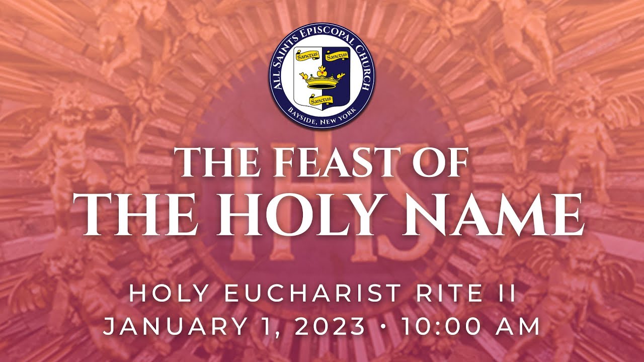 The Feast of the Holy Name – Holy Eucharist Rite II Livestream - YouTube