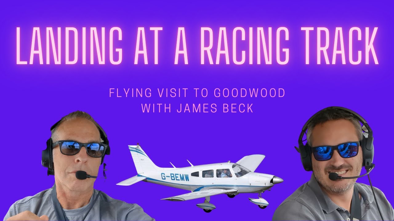 Landing a plane at a race track: flying visit to Goodwood - YouTube