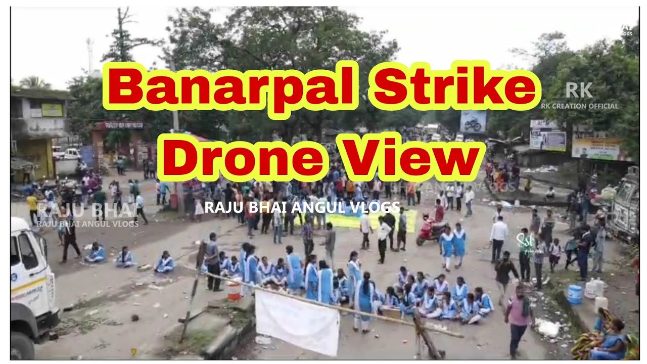 Banarpal Strike Drone View #rajubhaiangulvlogs #droneview #droneshots # ...