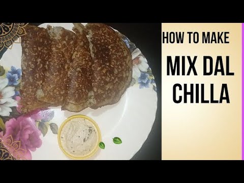 How to make mix dal chilla/it's good for health#dola'srecipes#chila# ...