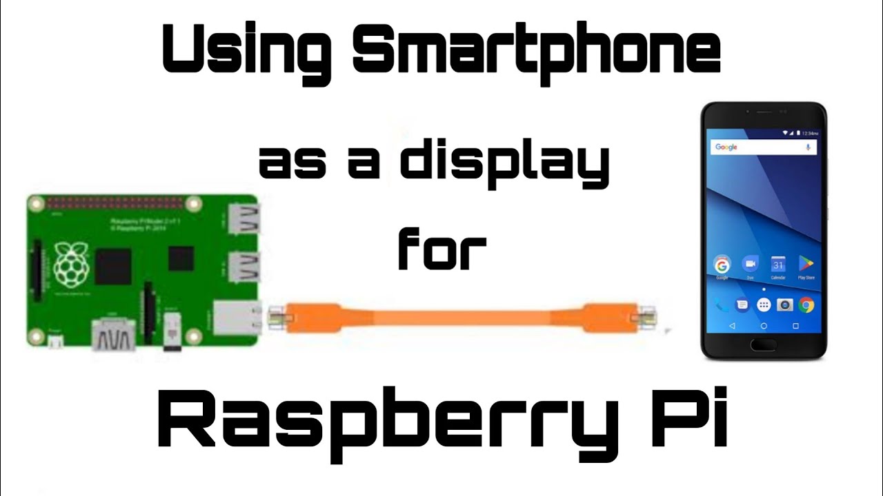 【Hindi】How to use Android smartphone as a display for Raspberry Pi ...