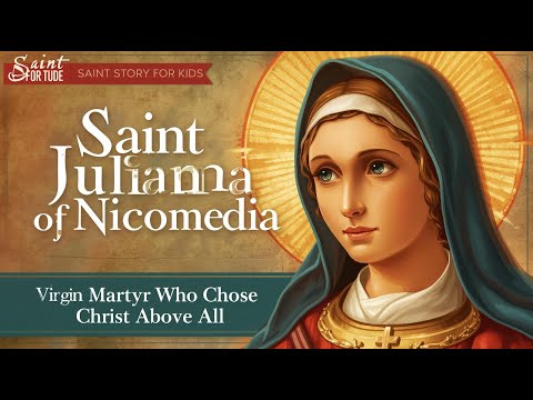 Saint Juliana of Nicomedia | Virgin Martyr Who Chose Christ Above All | Saint Story for Kids