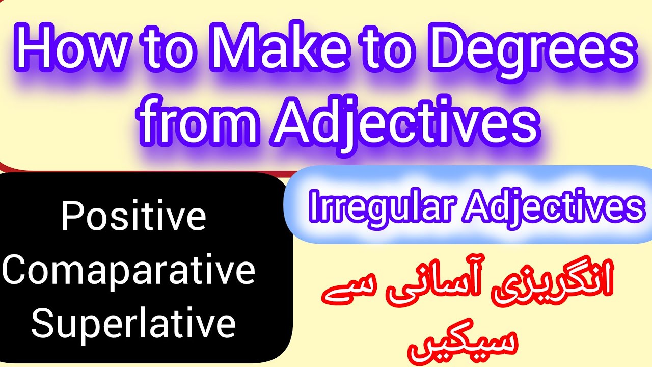 How to make comparative & Superlative degrees from Adjective/comparative/superlative/ - YouTube