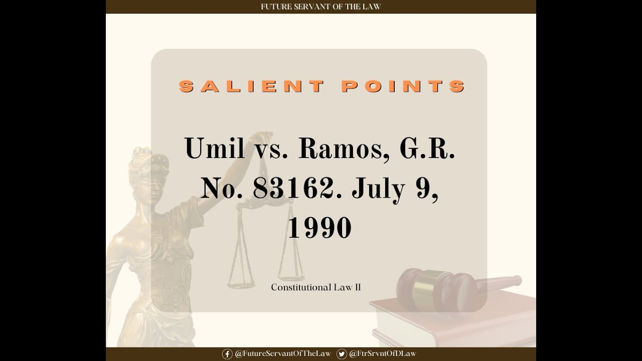 SALIENT POINTS: Umil vs. Ramos, G.R. No. 83162. July 9, 1990 - YouTube