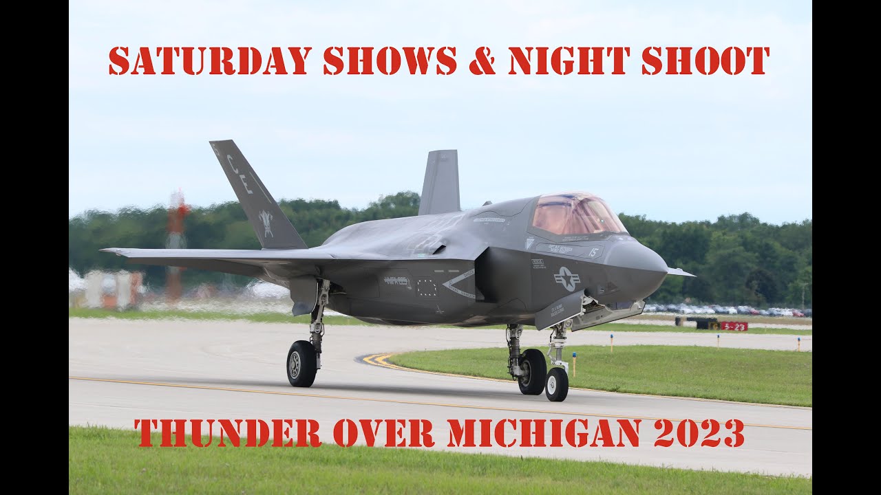 Thunder over Michigan 2023: Saturday shows and night shoot - YouTube