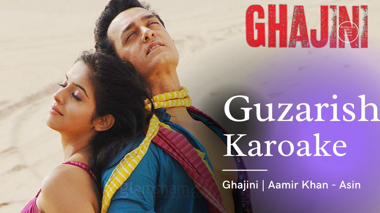 Guzarish Ghajini