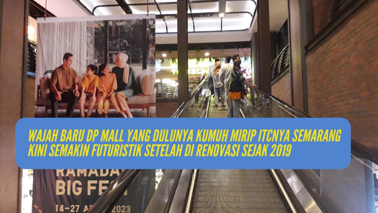 Walking at DP Mall Semarang Kini Sangat Futuristik, dan Modern Setelah ...