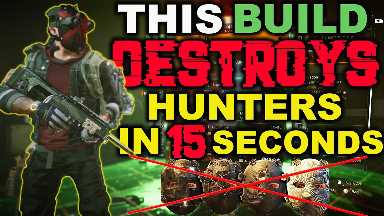 This Build DESTROYS LEGENDARY HUNTERS IN 15 SECONDS | The Division 2 ...