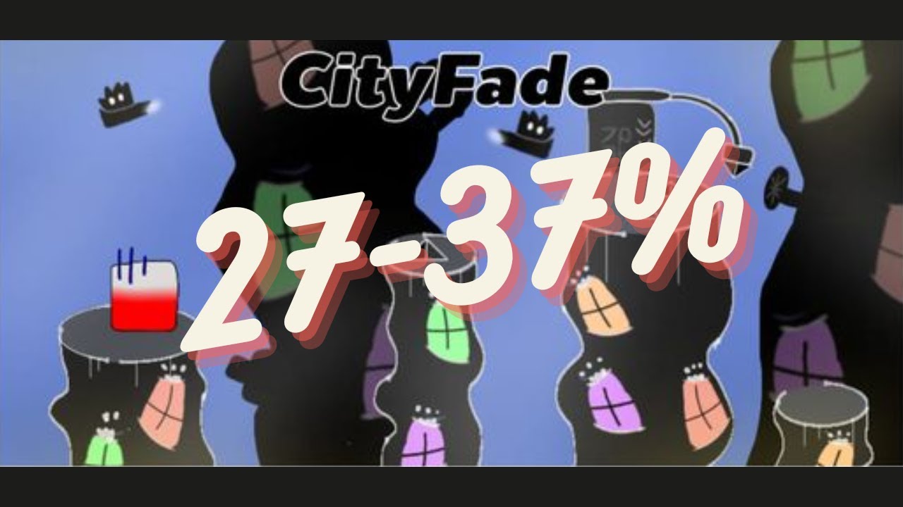 CityFade 27-37% | geometry dash - YouTube