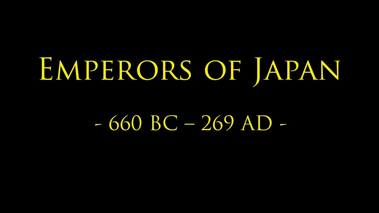 Emperors of Japan (660 BC – 269 AD) - YouTube