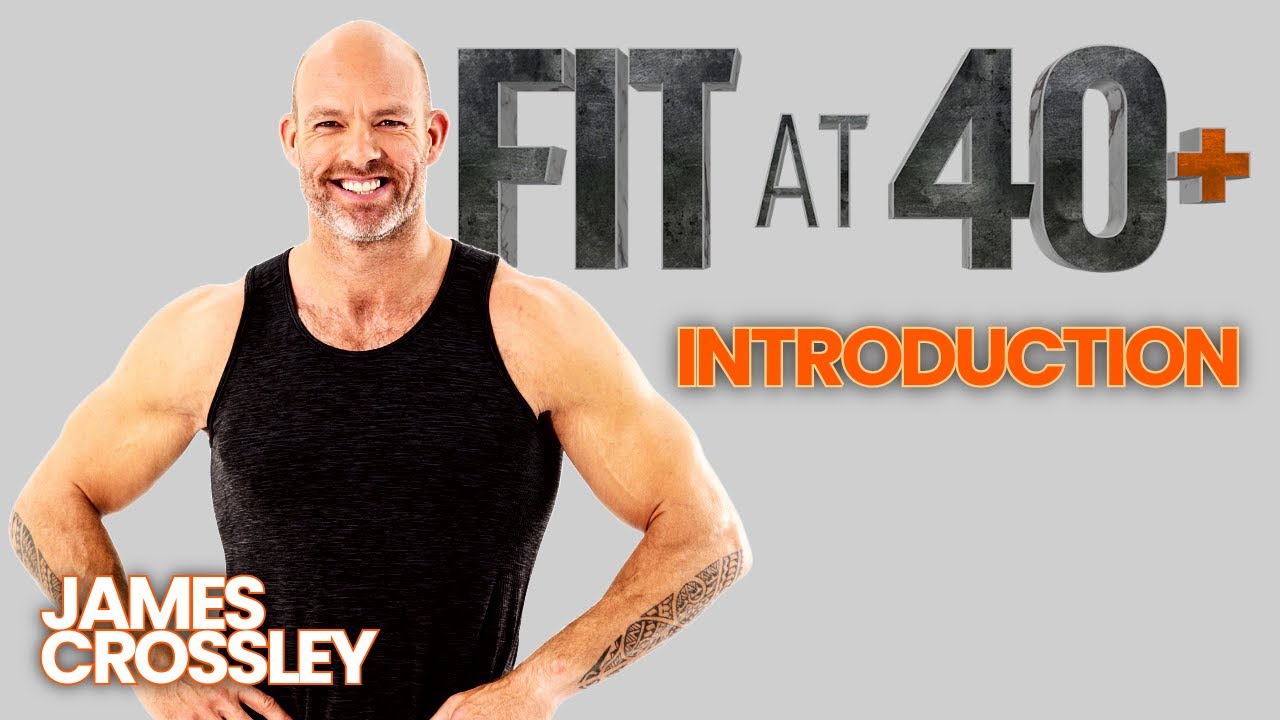 Introduction to Fit at 40 with James Crossley (Hunter the Gladiator ...