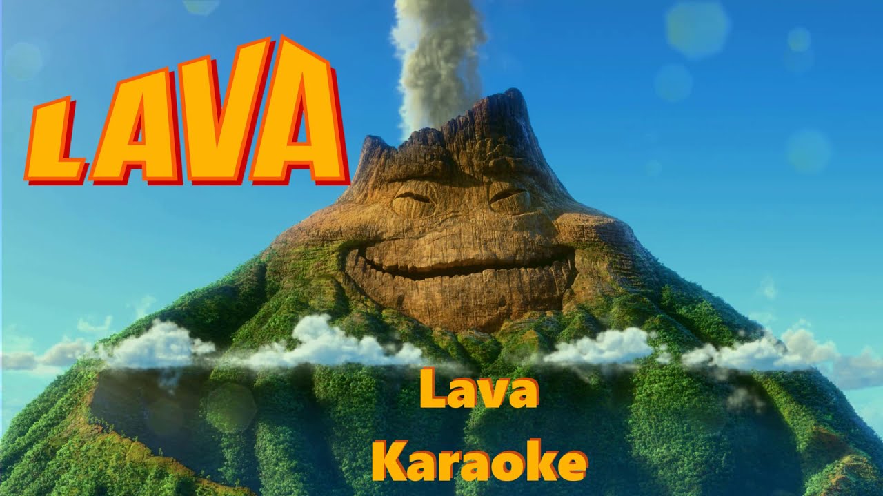 LAVA | Disney Pixar | Karaoke🌋 ️ - YouTube