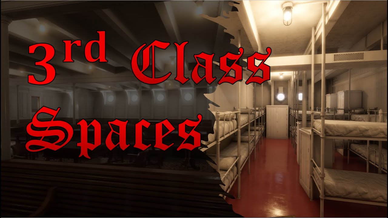 Titanic Third Class Spaces - YouTube