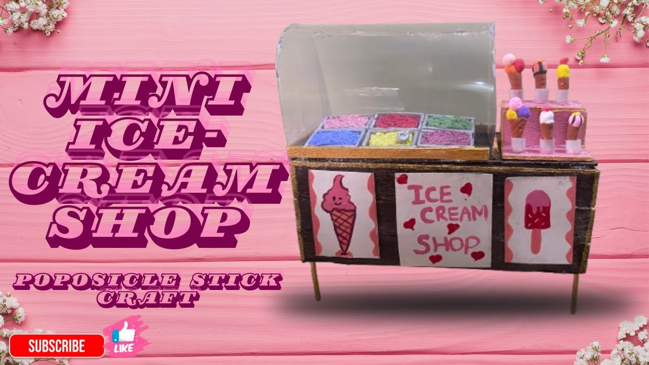 How to Miniature Ice Cream Shop DIY Using Ice Cream Sticks | Cute Craft ...
