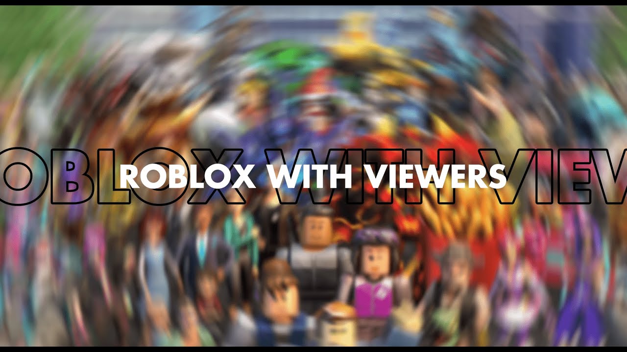Roblox with Viewers! - YouTube