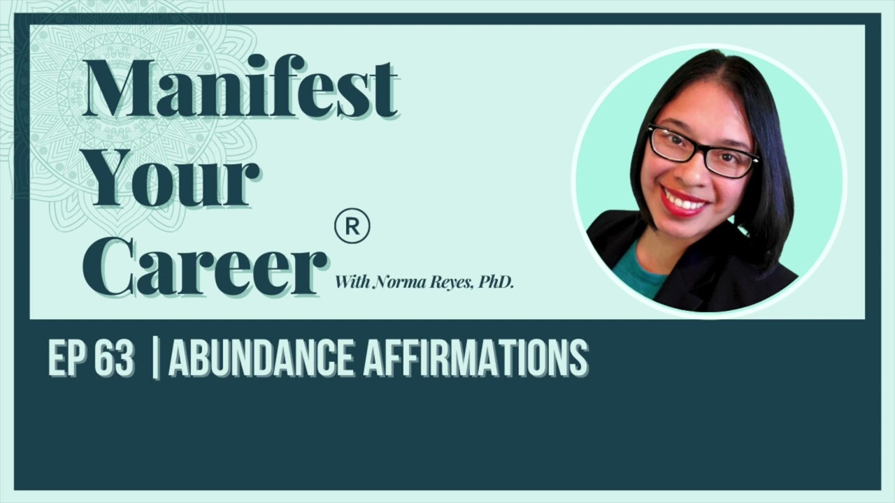 EP 63 Manifest Your Career Podcast | Abundance Affirmations with Dr ...
