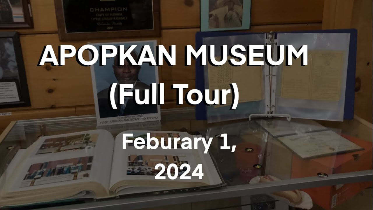 The Apopkan Museum (Full Tour) - Black/Soulaan History and General ...