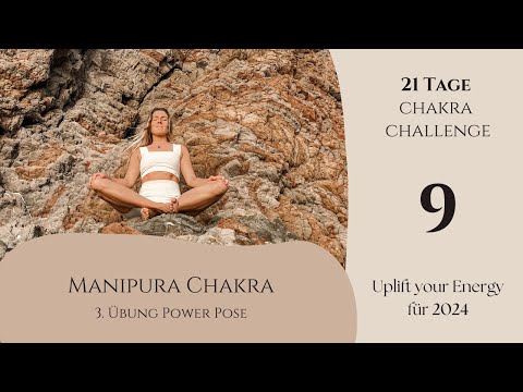 21 Tage Challenge | Komme in deine Kraft durch die Chakren | Manipura Chakra | Power Posing
