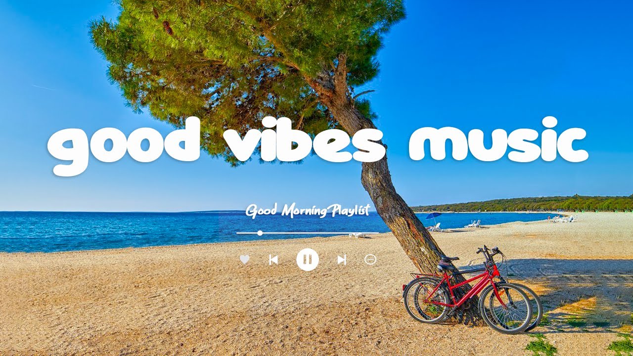 [Playlist] Pleasant music in the morning makes you feel positive when ...