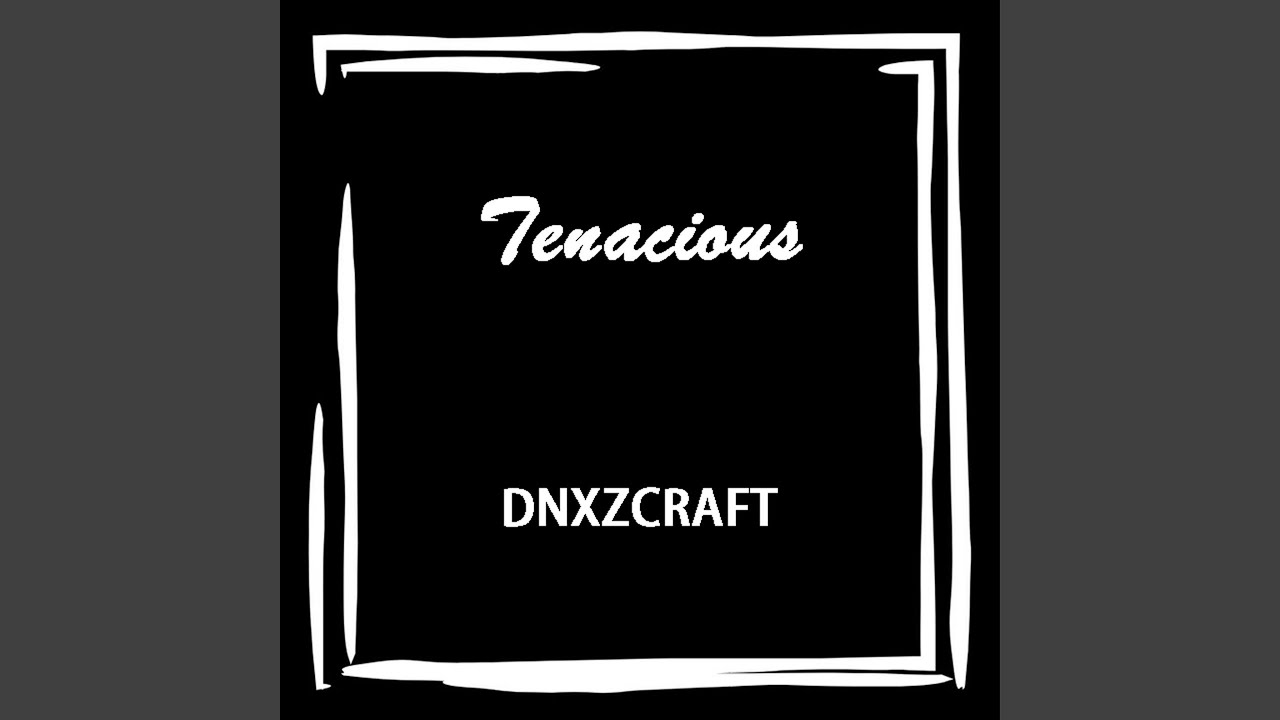 Tenacious YouTube tenacious-youtube