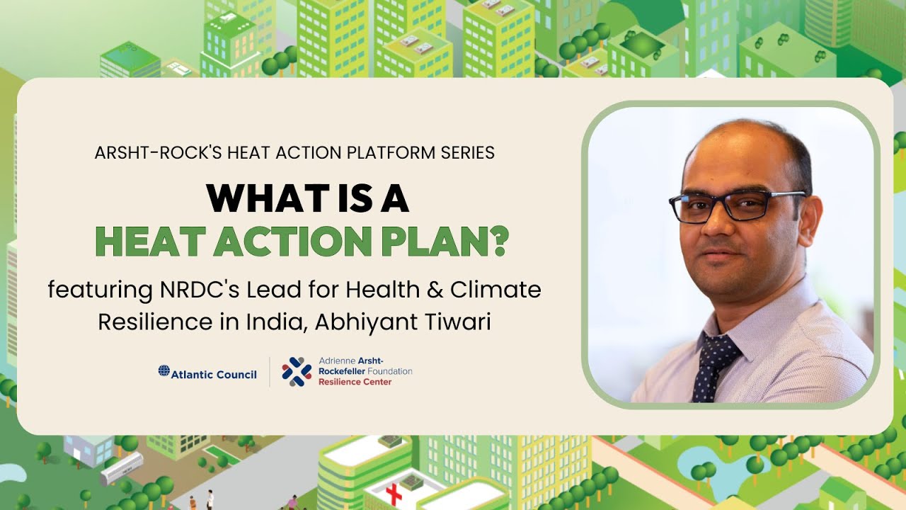 What is a Heat Action Plan? | Arsht-Rock's Heat Action Platform Series ...