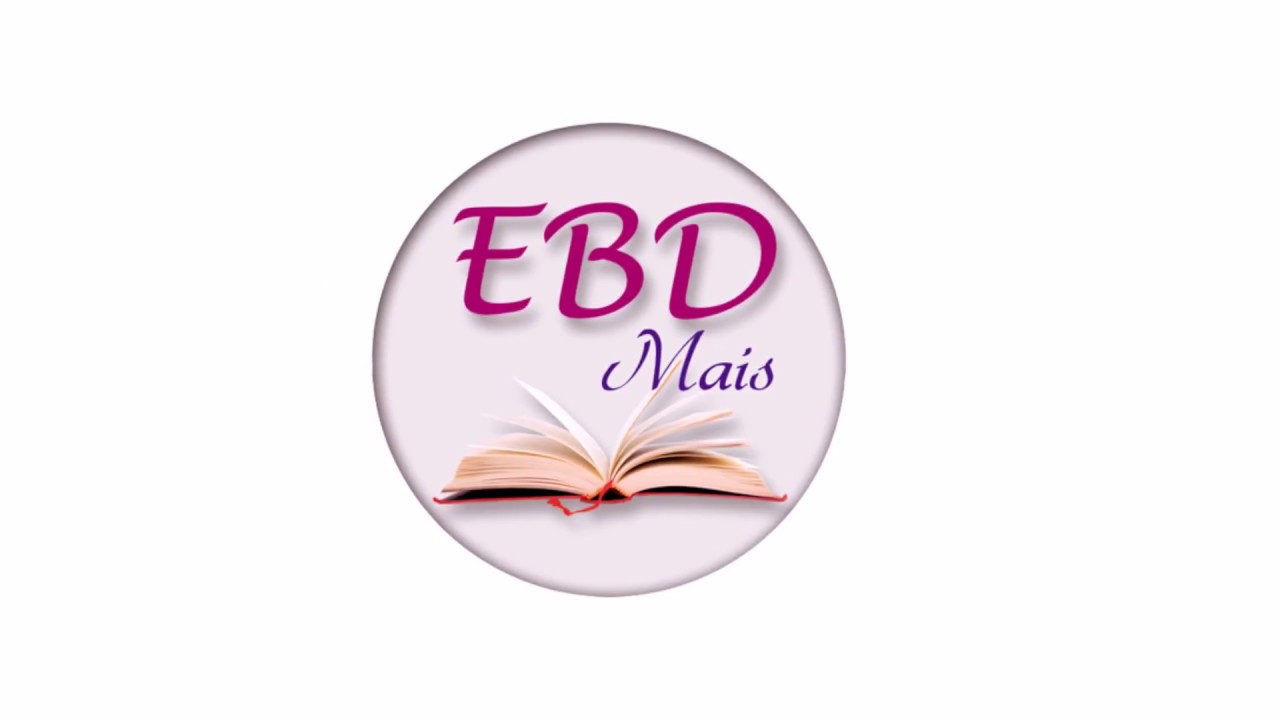 Canal EBD Mais - Seja Bem-Vindo! - YouTube