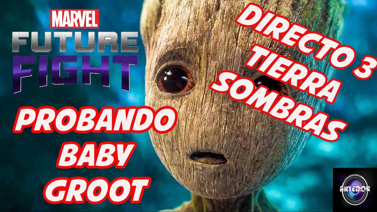 (DIRECTO 3) MARVEL FUTURE FIGHT BABY GROOT TIER 2, TIERRA DE SOMBRAS Y ...