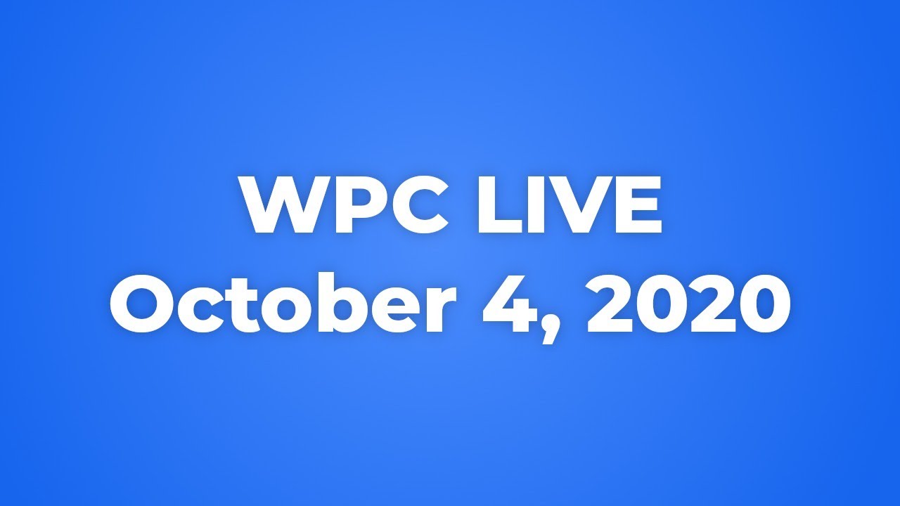 WPC Live [October 4, 2020] [10:00 AM] - YouTube