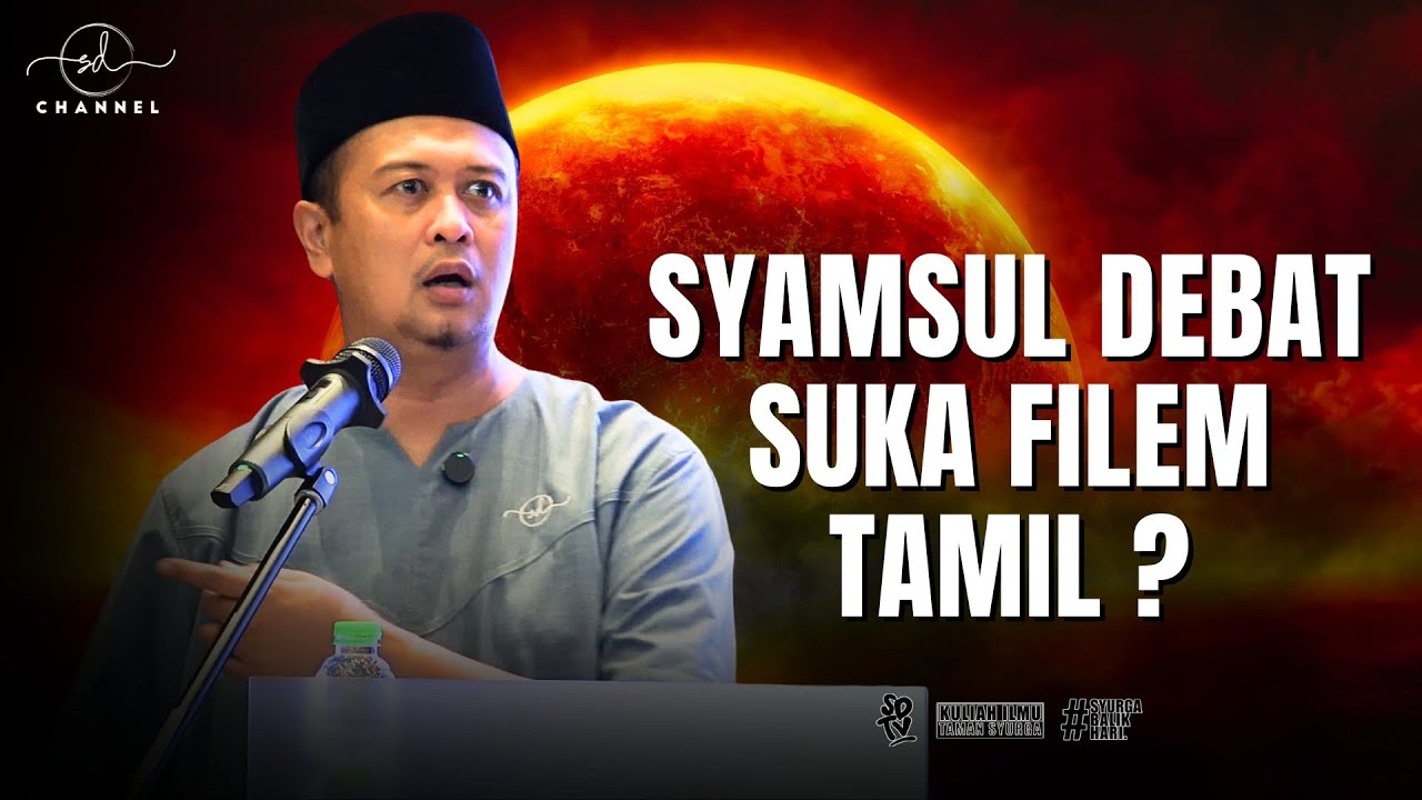 SYAMSUL DEBAT | SYAMSUL DEBAT SUKA FILEM TAMIL ? - YouTube