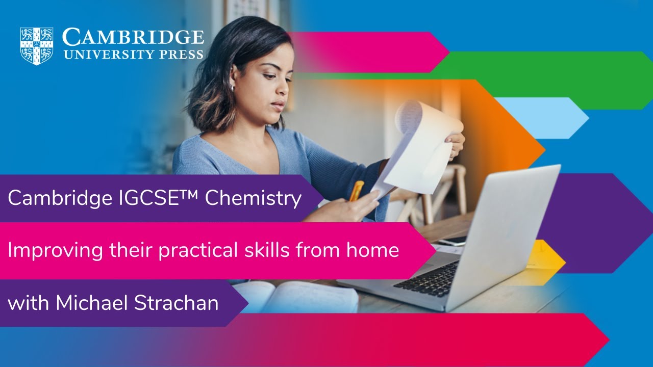 Cambridge IGCSE™ Chemistry - Improving their practical skills from home ...
