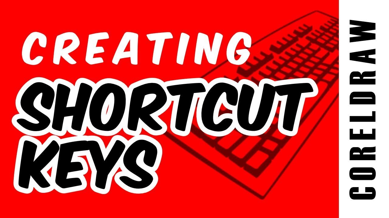 Creating Shortcut Keys in CorelDraw 2022 | Tutorial for Beginners ...