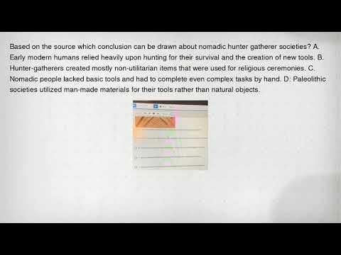 Based on the source which conclusion can be drawn about nomadic hunter ...