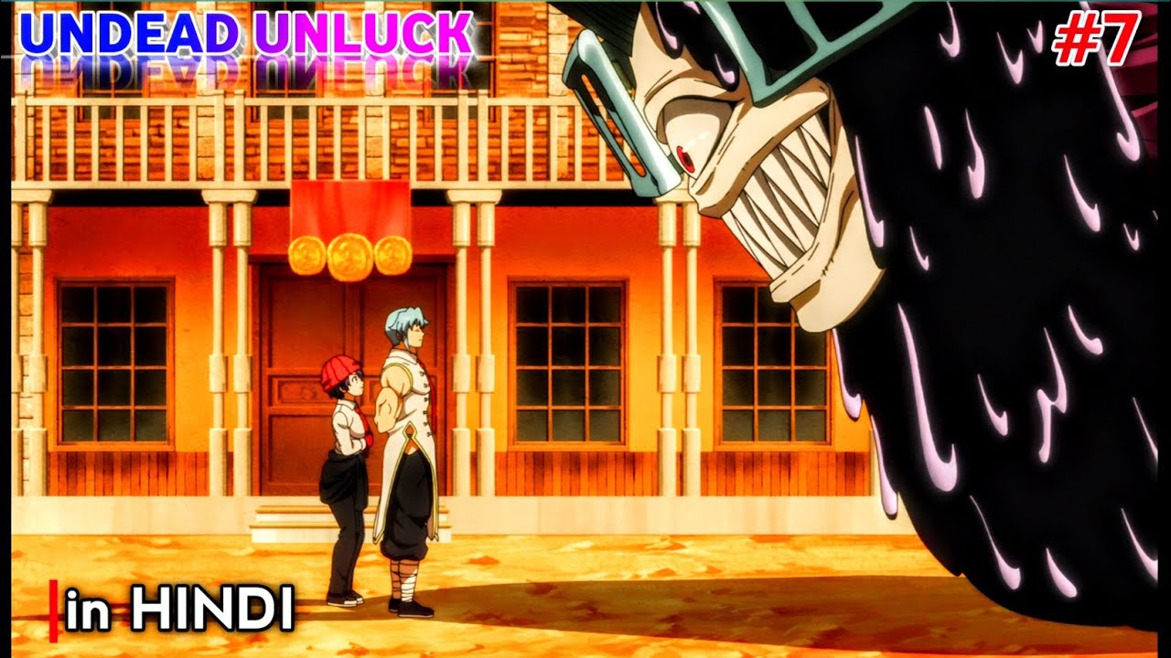 Undead Unluck | Episode 7 | Explained in HINDI | #anime #undeadunluck ...