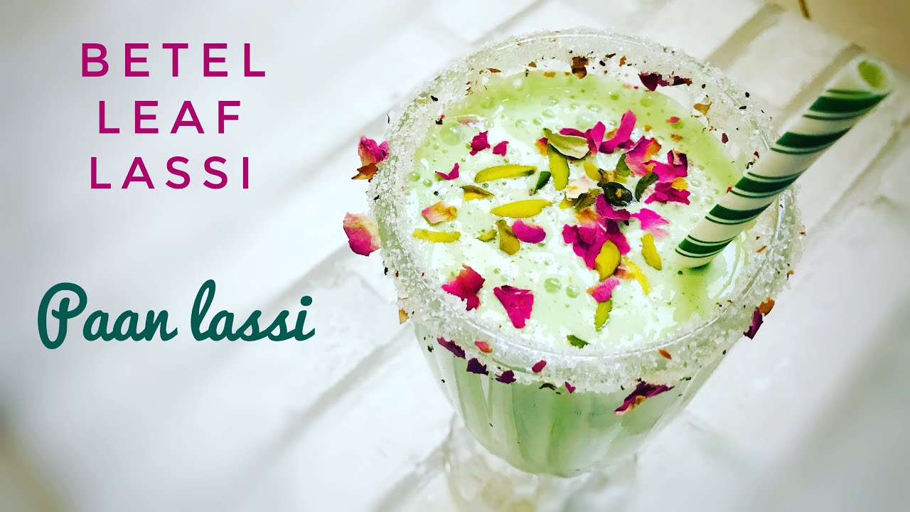 REFRESHING BETEL LEAF LASSI / PAAN LASSI / MAGIC OUT OF HANDS - YouTube