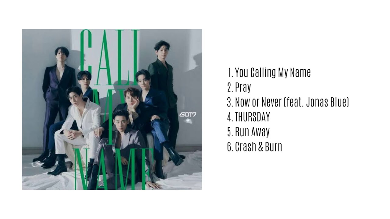 CALL MY NAME FULL ALBUM // GOT7 - YouTube