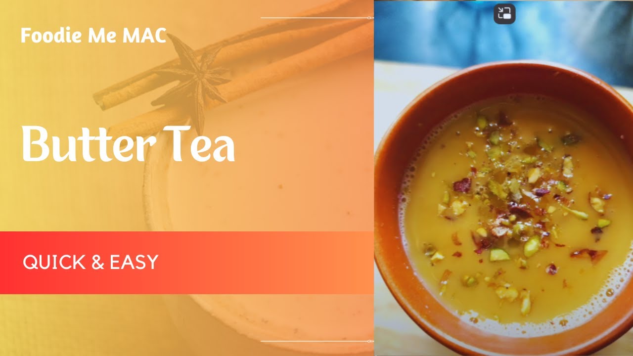 Butter Tea Recipe | Butter Chai | How to make Butter Tea ☕😋 - YouTube