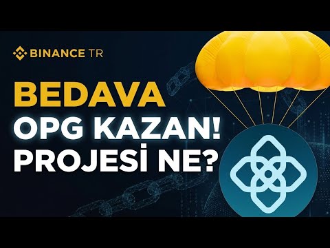 Binance TR $OPG Token Projesi ve Hodler Airdrop  Detayları!