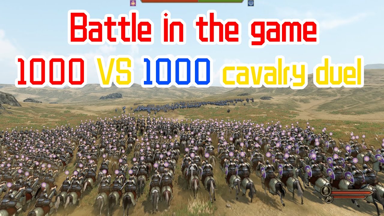 Battle in the game, 1000VS1000 cavalry duel | Mount & Blade Bannerlord ...
